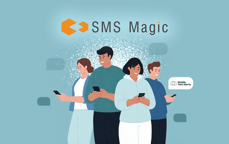 SMS Magic: Everything You Should Know + Alternatives [2025] | Mobile Text Alerts